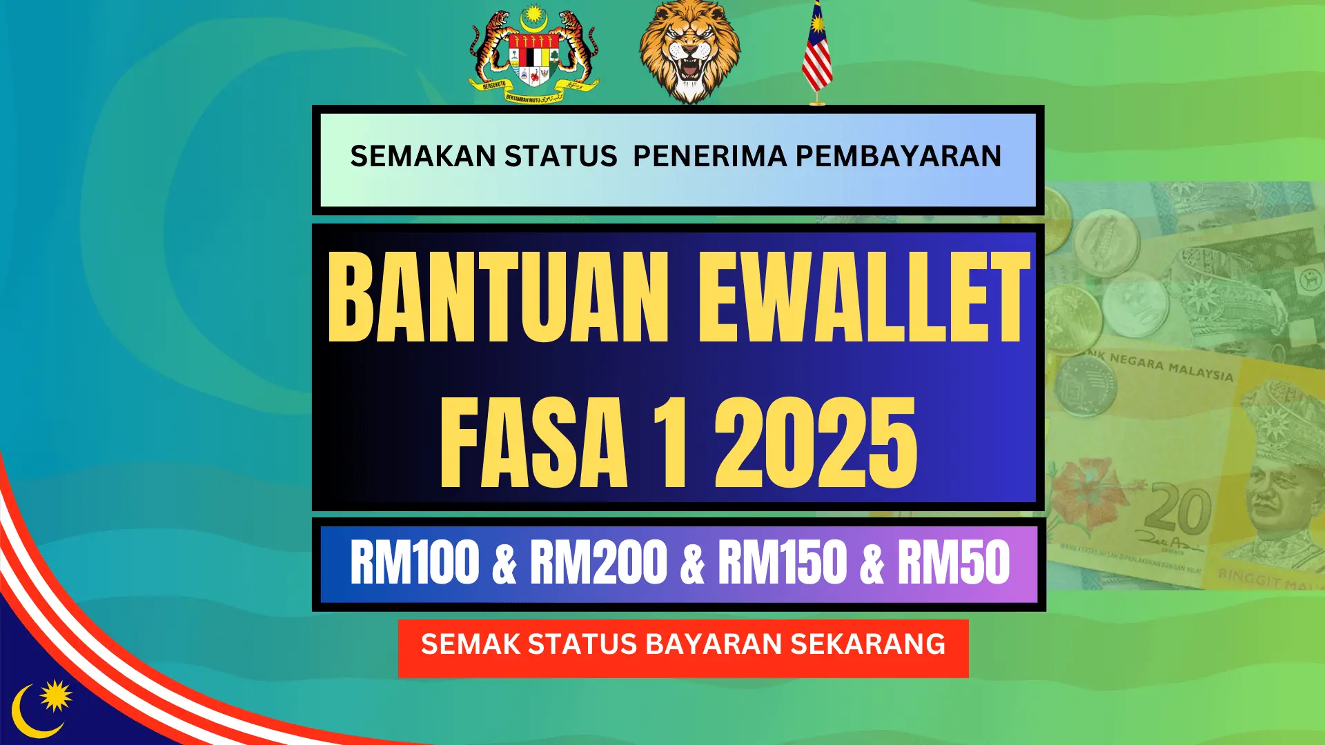 BANTUAN EWALLET 2025 PEMBAYARAN FASA 1 : SEMAKAN STATUS LAYAK ATAU ...